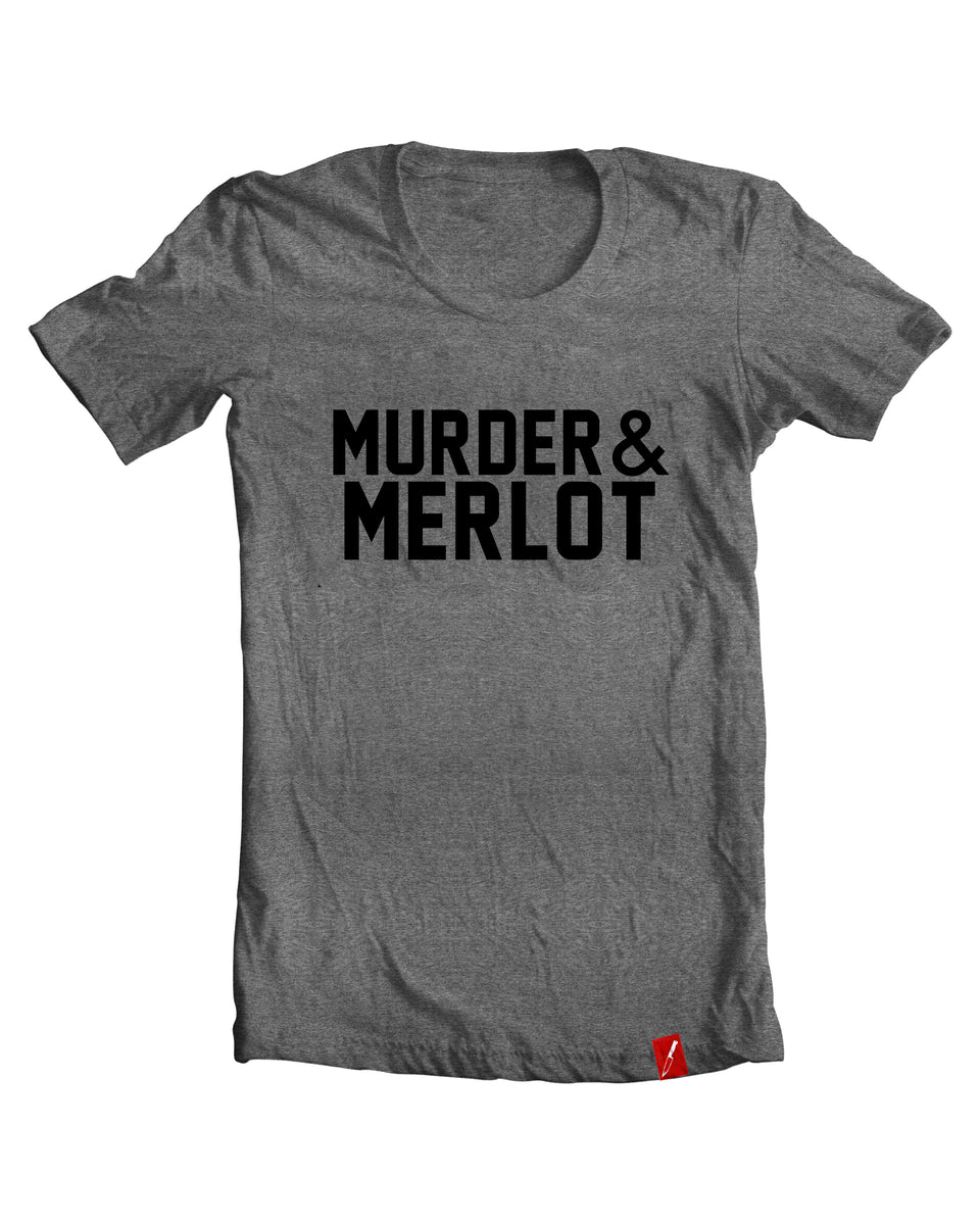 Murder & Merlot Shirts – True Crime Clothing